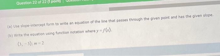 Solved (a) Use slope-intercept form to write an equation of | Chegg.com