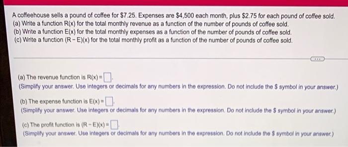 Solved A coffeehouse sells a pound of coffee for $7.25. | Chegg.com