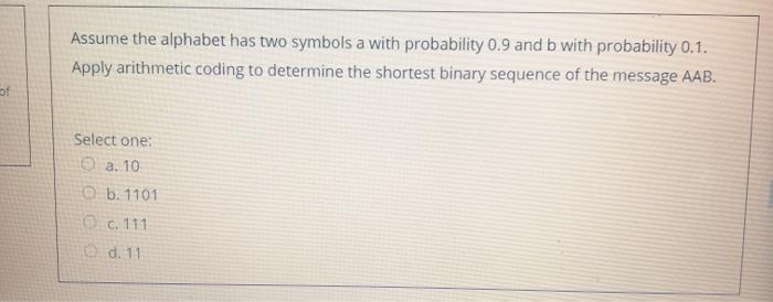 Solved Assume the alphabet has two symbols a with | Chegg.com