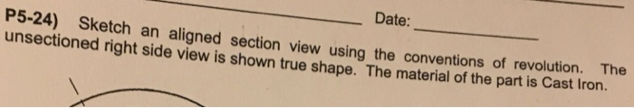 Solved P5-24) Sketch an aligned section view using the | Chegg.com