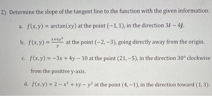 Solved Determine the slope of the tangent line to the | Chegg.com