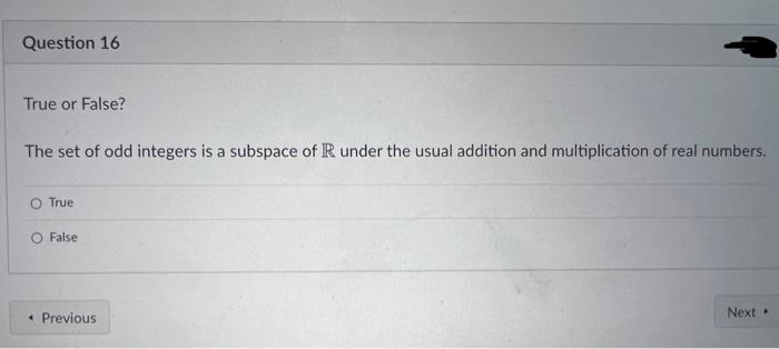 Solved True or False? The set of odd integers is a subspace | Chegg.com