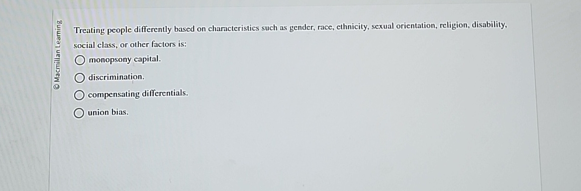 Solved E Treating people differently based on | Chegg.com