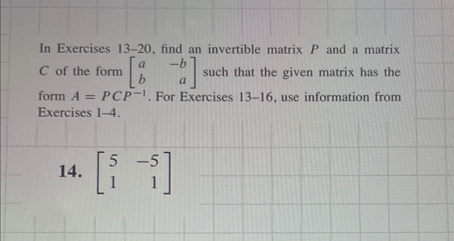 Solved In Exercises 13-20, ﻿find an invertible matrix P ﻿and | Chegg.com