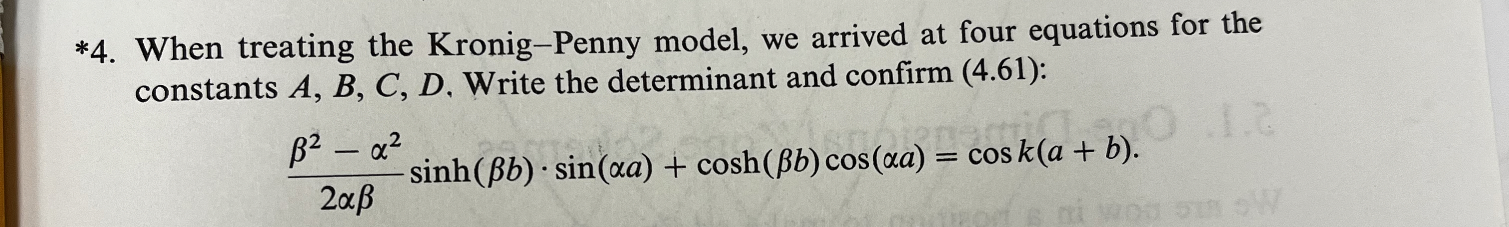 Solved *4. ﻿When treating the Kronig-Penny model, we arrived | Chegg.com