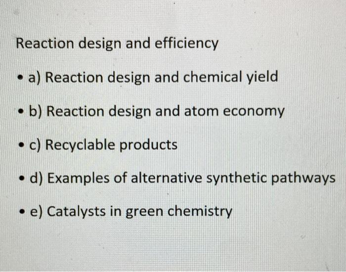 Solved Reaction design and efficiency a) Reaction design and | Chegg.com