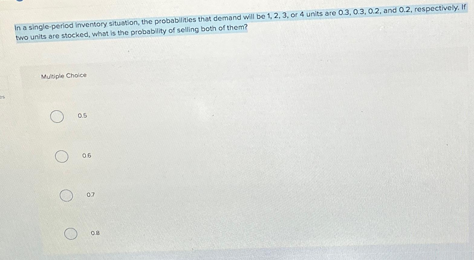 Solved In a single-period inventory situation, the | Chegg.com