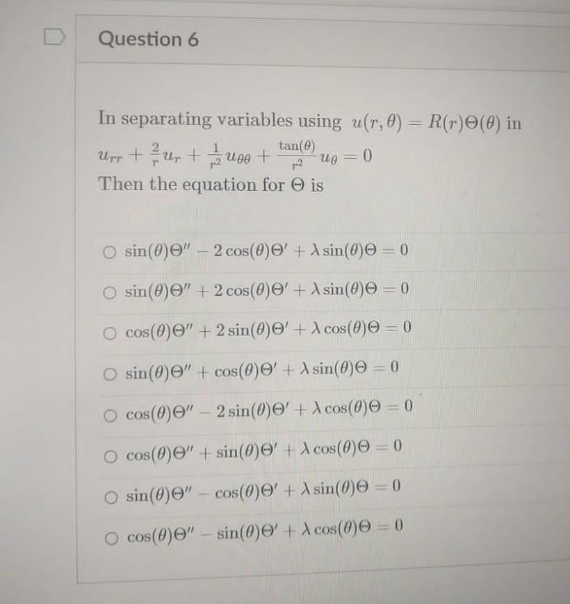 Solved Question 6 In separating variables using u(r,0) = | Chegg.com