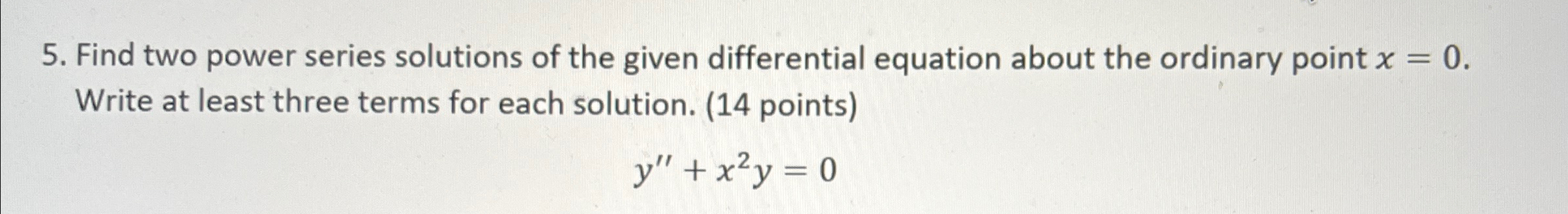 Solved Find two power series solutions of the given | Chegg.com