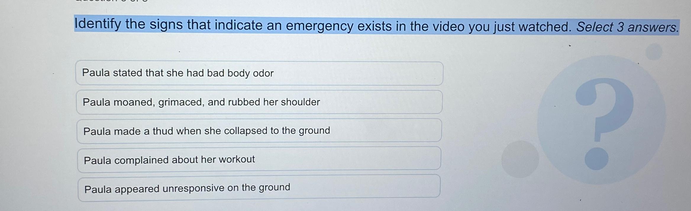 Solved Identify the signs that indicate an emergency exists | Chegg.com