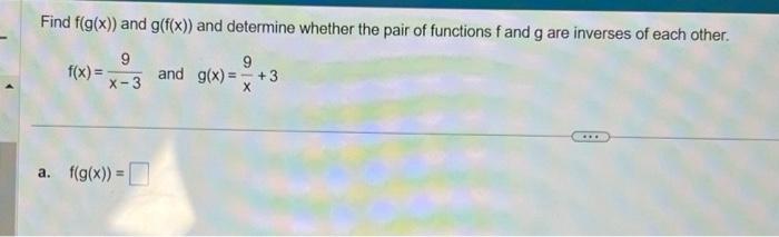 Solved Find f(g(x)) and g(f(x)) and determine whether the | Chegg.com