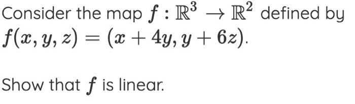 Solved Consider the map f:R3→R2 defined by | Chegg.com