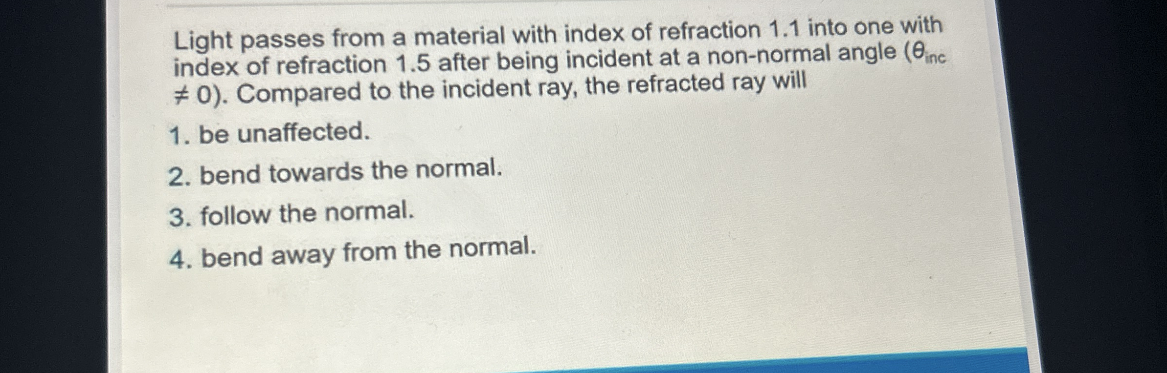 Solved Light passes from a material with index of refraction | Chegg.com