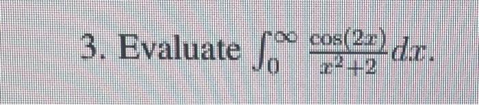 Solved Evaluate Using Residue Theorem Of Complex Integral