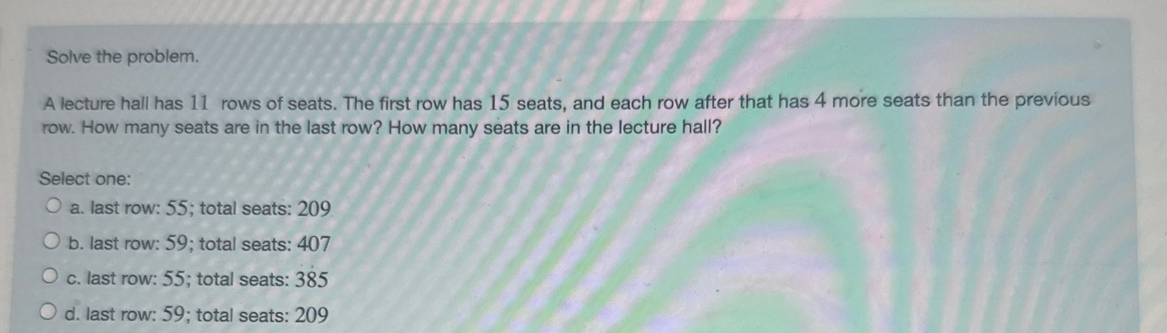 Solved Solve the problem.A lecture hall has 11 ﻿rows of | Chegg.com