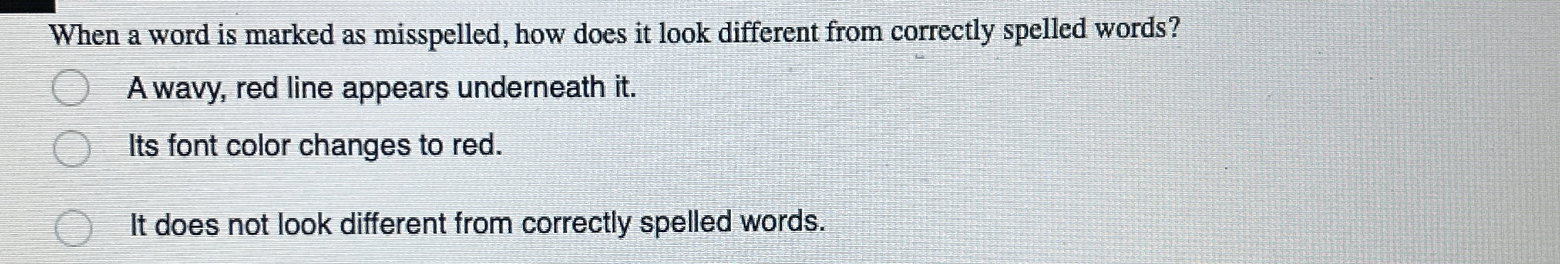 Solved When a word is marked as misspelled, how does it look | Chegg.com