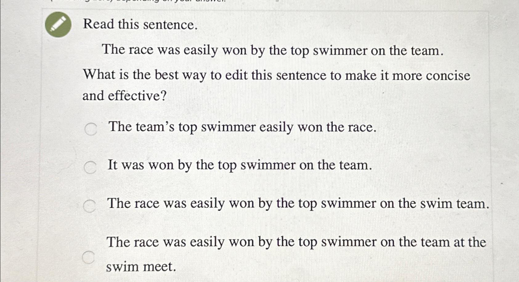 Solved Read this sentence.The race was easily won by the top | Chegg.com