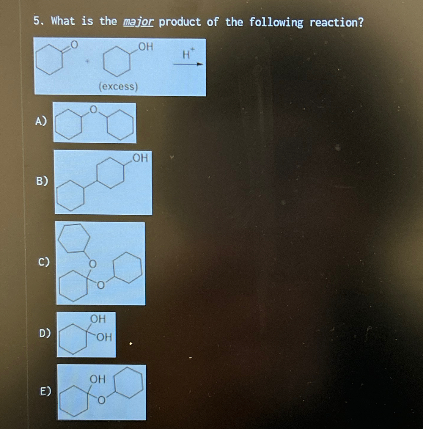 Solved What is the major product of the following | Chegg.com