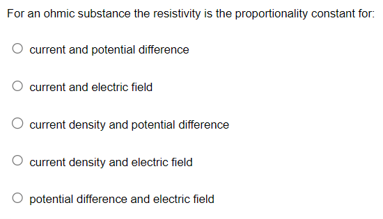 Solved For an ohmic substance the resistivity is the | Chegg.com