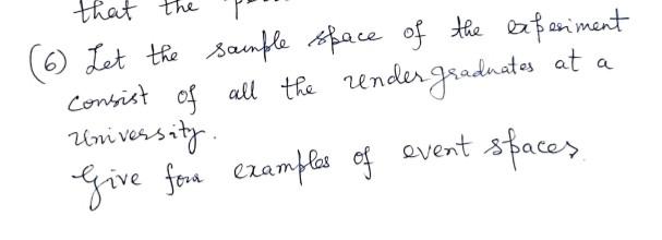 Solved (6) Let the sample space of the experiment consist of | Chegg.com