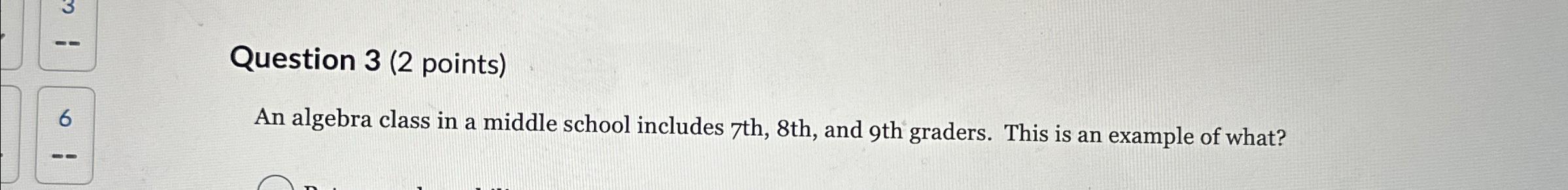 Solved Question 3 (2 ﻿points)6 ﻿An algebra class in a middle | Chegg.com