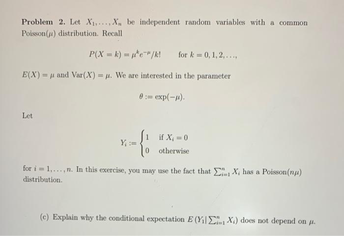 Solved Problem 2. Let X1,…,Xn be independent random | Chegg.com