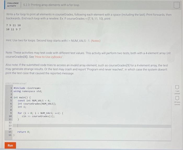 Solved Write A For Loop To Print All Elements In Chegg