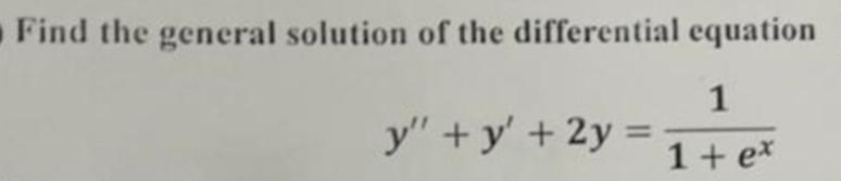Solved Find the general solution of the differential | Chegg.com
