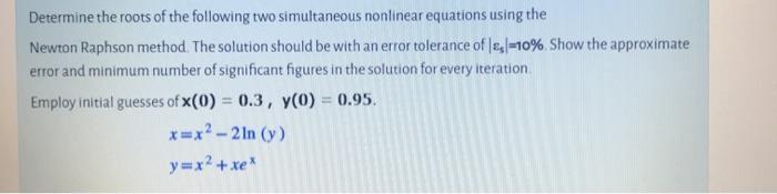 Solved Determine the roots of the following two simultaneous | Chegg.com