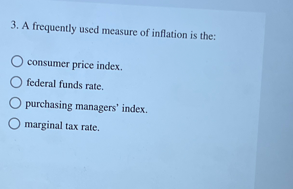 Solved A frequently used measure of inflation is | Chegg.com