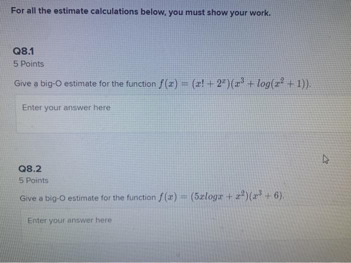 Solved For all the estimate calculations below, you must | Chegg.com