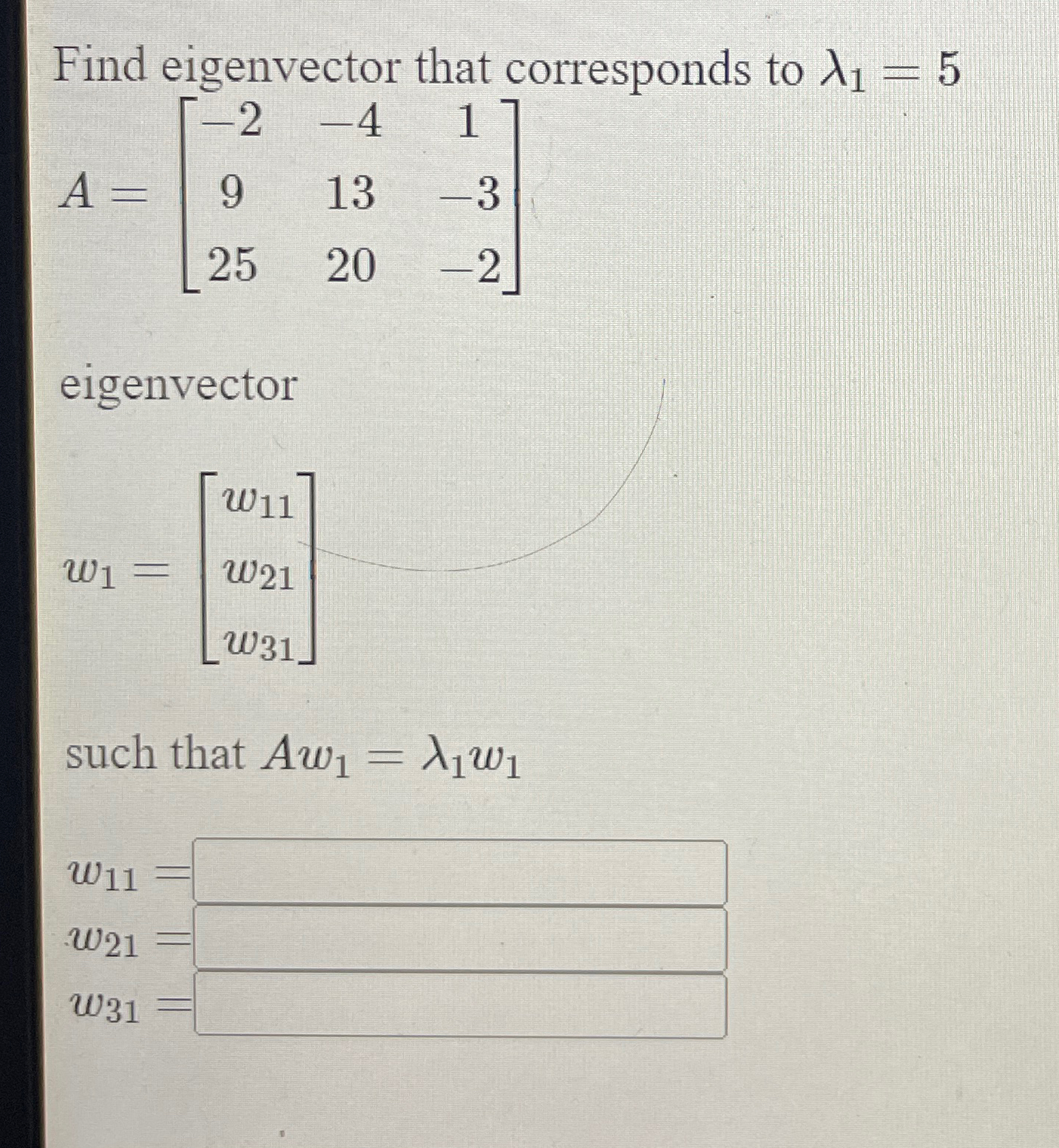 Solved Find eigenvector that corresponds to | Chegg.com