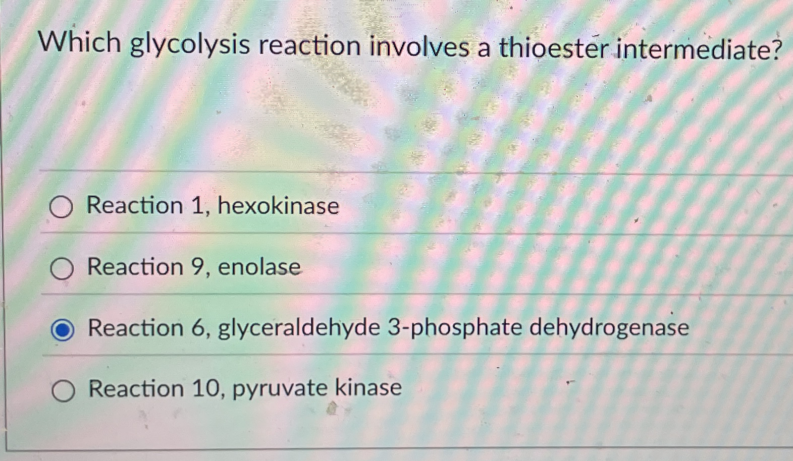 Solved Which glycolysis reaction involves a thioester | Chegg.com