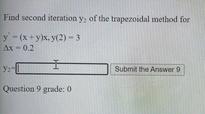 Solved Find second iteration y2 of the trapezoidal method | Chegg.com