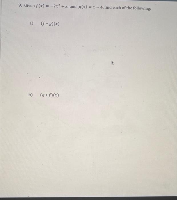 Solved 8 Given F X 2x2 X 5 And G X X 3 Find Each