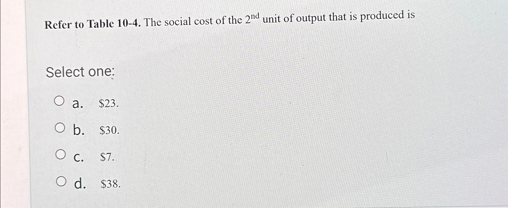 Solved Refer to Table 10-4. ﻿The social cost of the 2nd | Chegg.com