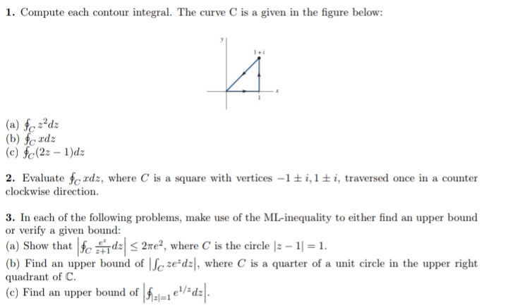 Solved Complex analysis ️Compute each contour integral. The | Chegg.com