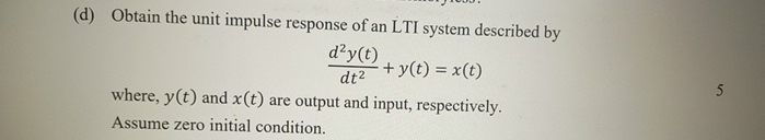 Solved (d) ﻿Obtain the unit impulse response of an LTI | Chegg.com