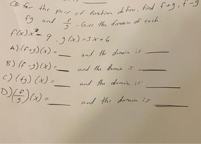 Solved for the pair of function de tine, find ftg, f-g fg | Chegg.com