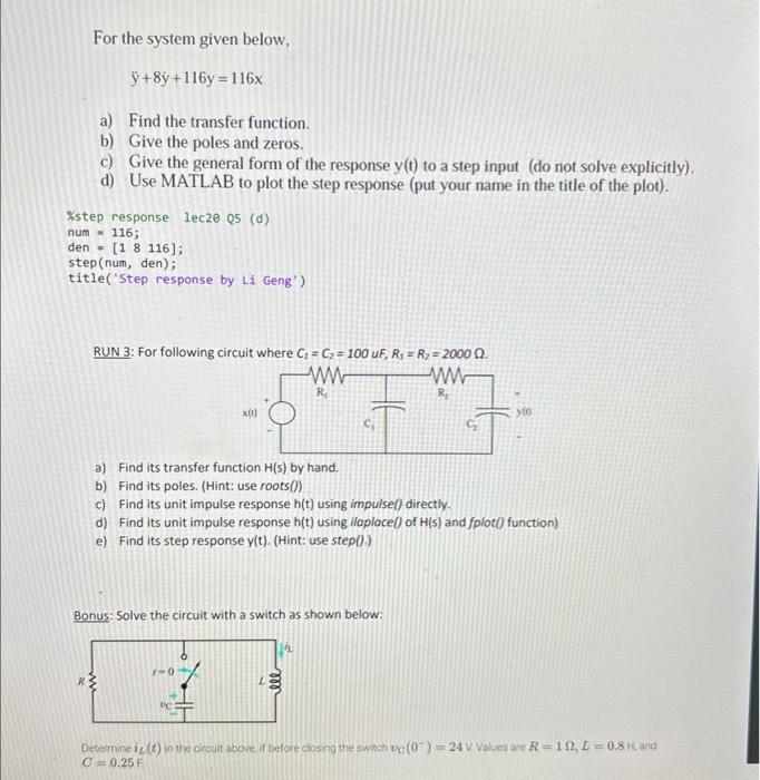 For the system given below, y¨+8y˙+116y=116x a) Find | Chegg.com