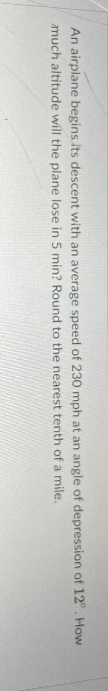 Solved An airplane begins its descent with an average speed | Chegg.com