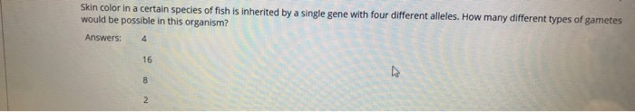 Solved Skin color in a certain species of fish is inherited | Chegg.com