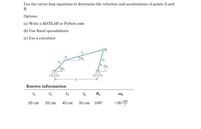 Use the vector loop equations to determine the | Chegg.com
