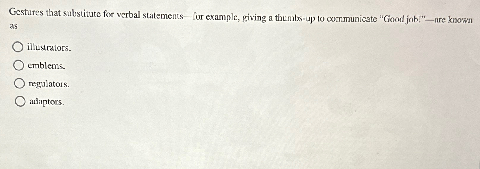 Solved Gestures that substitute for verbal statements-for | Chegg.com