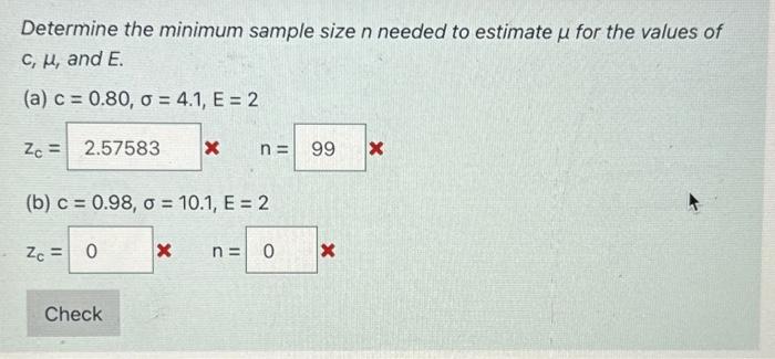 Solved Determine the minimum sample size n needed to | Chegg.com
