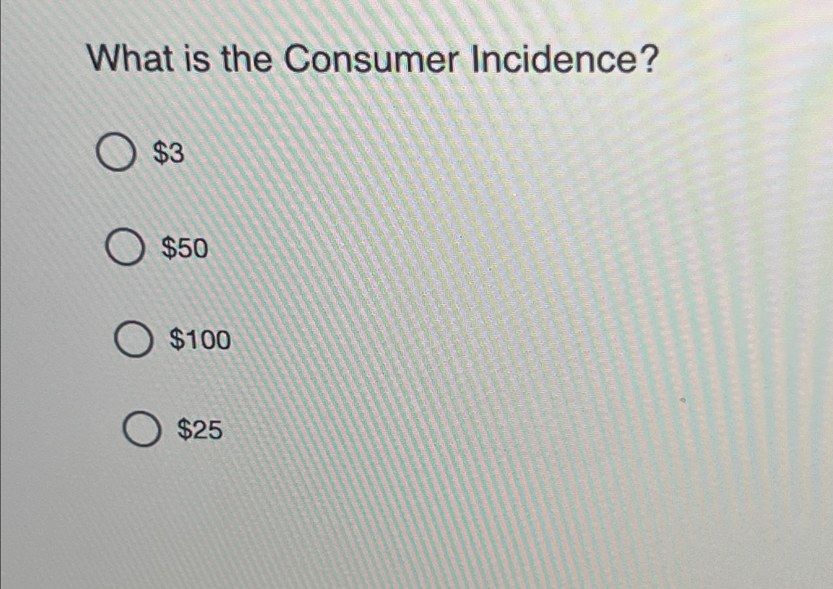 Solved What is the Consumer Incidence?$3$50$100$25 | Chegg.com