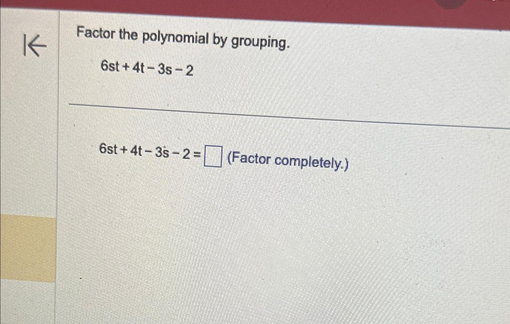 Solved Factor the polynomial by | Chegg.com