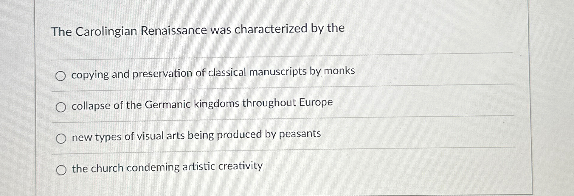 Solved The Carolingian Renaissance was characterized by | Chegg.com