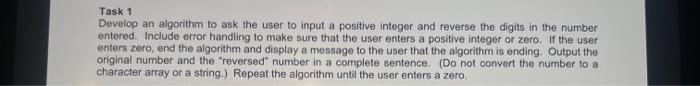 Solved Task 1 Develop an algorithm to ask the user to input | Chegg.com