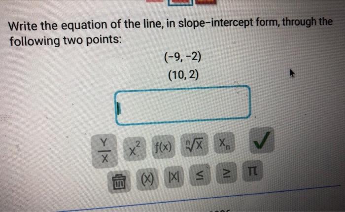 Solved Write the equation of the line, in slope-intercept | Chegg.com